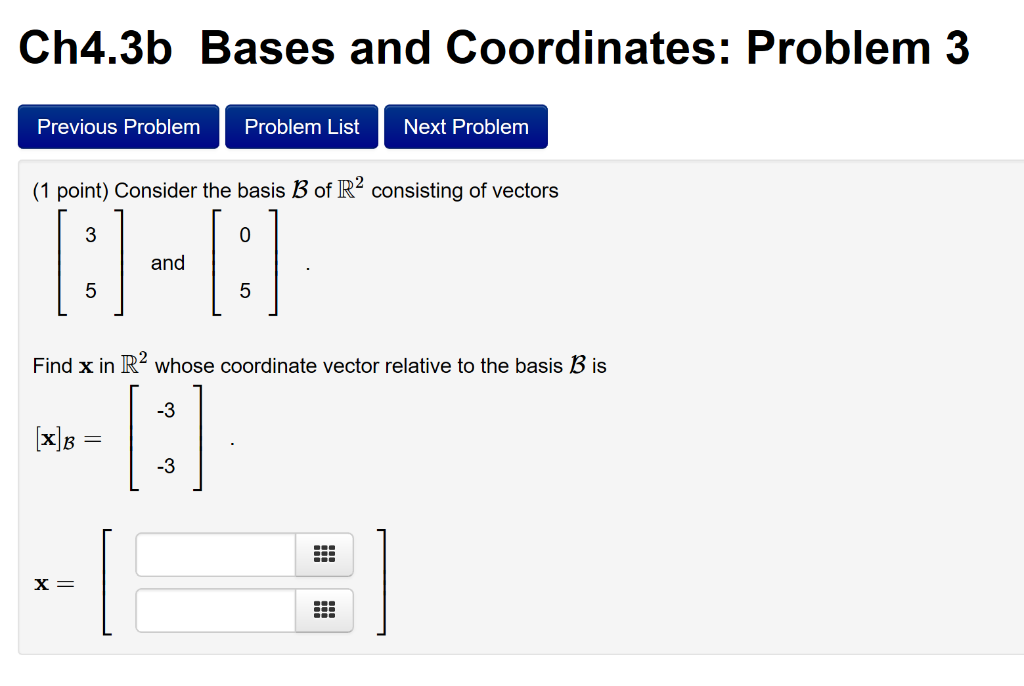 Solved Ch4.3b Bases and Coordinates: Problem 3 Previous | Chegg.com