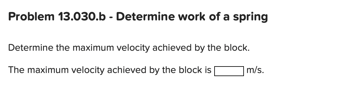 Solved Problem 13.030 - Determine work of a spring NOTE: | Chegg.com