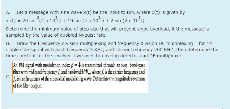 Solved A. ﻿Let a message with sine wave x(t) ﻿be the input | Chegg.com