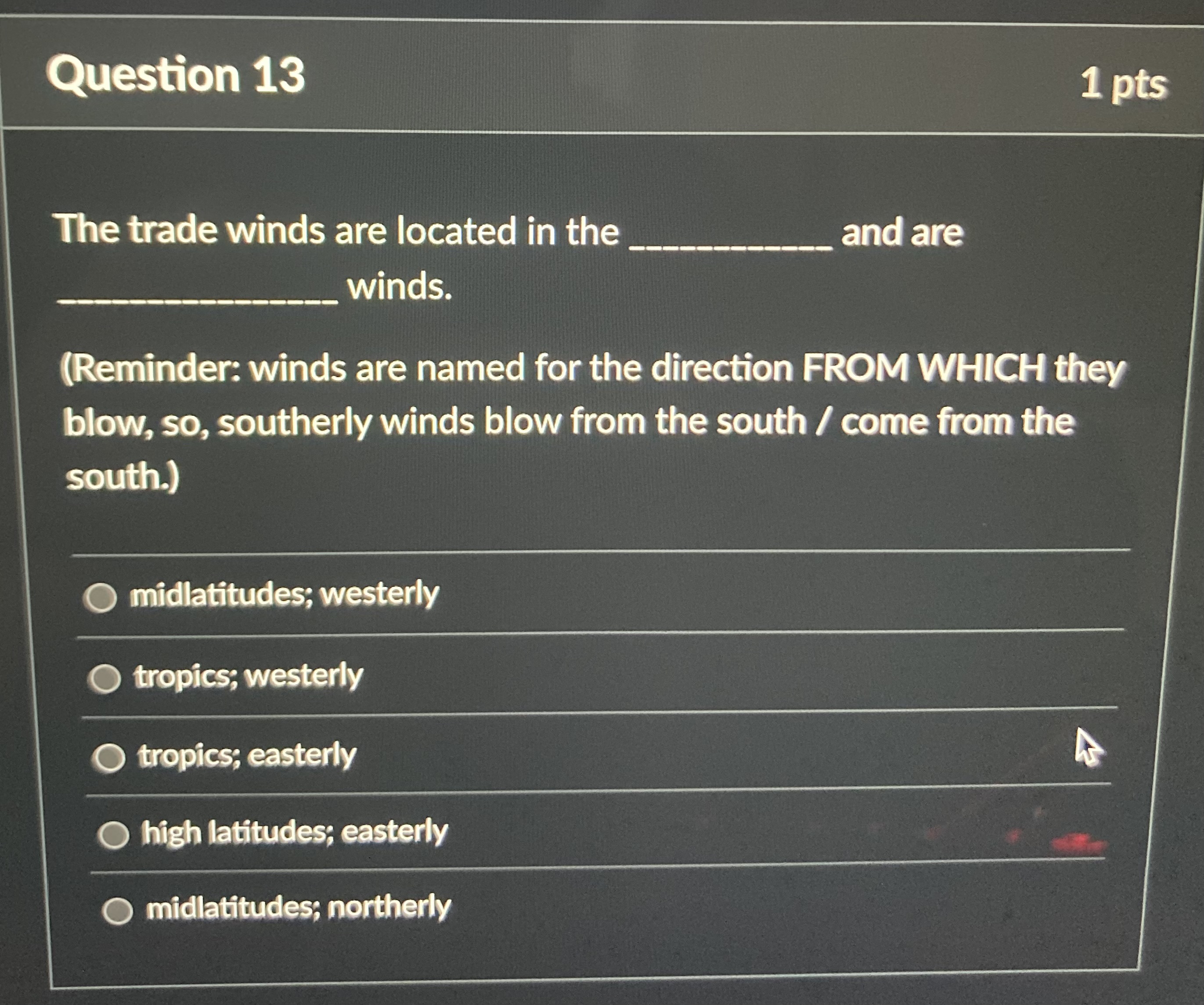 Solved The trade winds are located in the and are winds. | Chegg.com