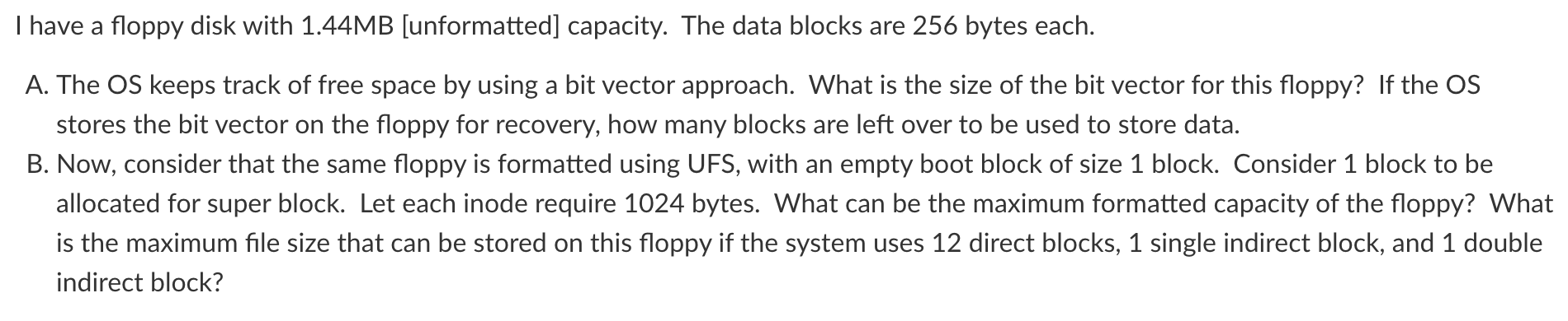 Solved I have a floppy disk with 1.44MB [unformatted] | Chegg.com