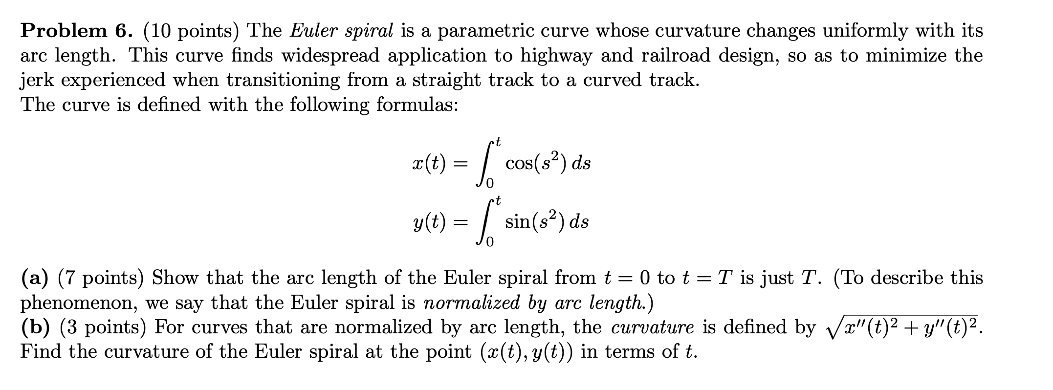 Solved Problem 6. (10 points) The Euler spiral is a | Chegg.com