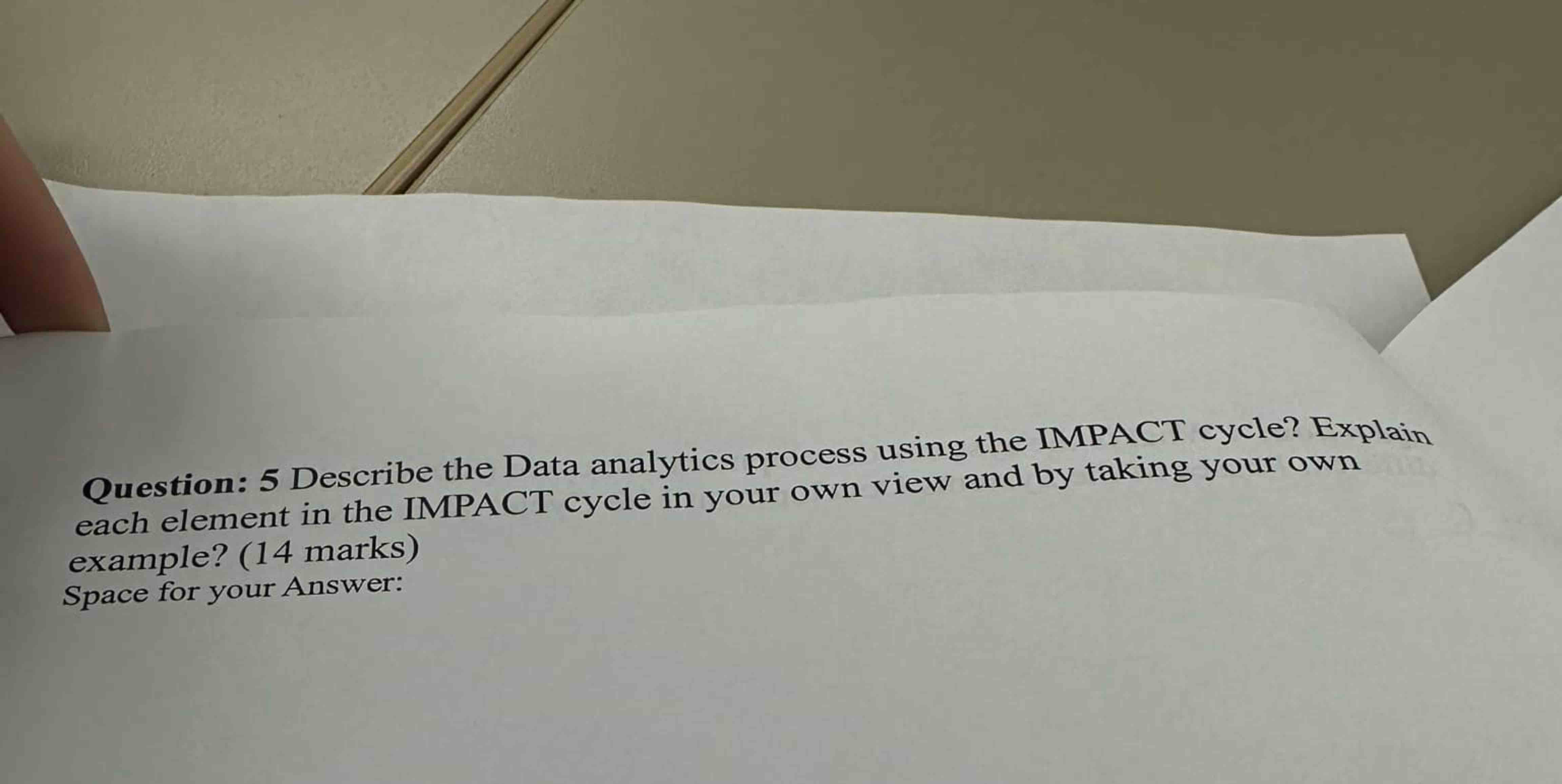 Solved Question: 5 ﻿Describe the Data analytics process | Chegg.com