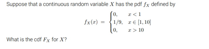 Solved Suppose that a continuous random variable X has the | Chegg.com