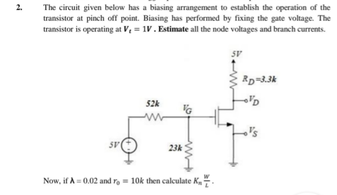 Solved 2. The circuit given below has a biasing arrangement | Chegg.com
