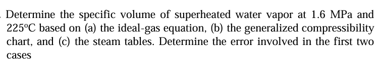 [Solved]: Determine the specific volume of superheated water