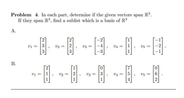 Solved Problem 4. In each part, determine if the given | Chegg.com