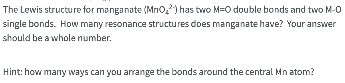 Solved The Lewis structure for manganate (MnO42-) has two | Chegg.com