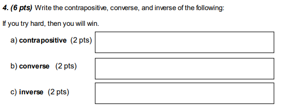 Solved 4. (6 pts) Write the contrapositive, converse, and | Chegg.com