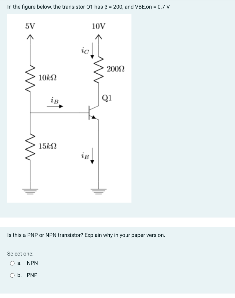 Solved In the figure below, the transistor Q1 has ß = 200, | Chegg.com