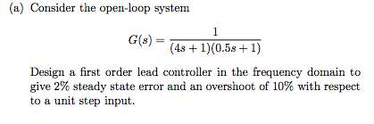 Solved (a) Consider the open-loop system 1 G(8) = (43 + | Chegg.com