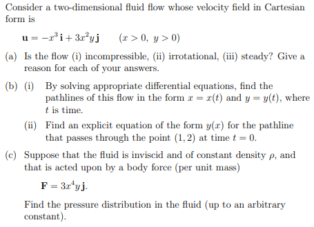 Solved Consider a two-dimensional fluid flow whose velocity | Chegg.com