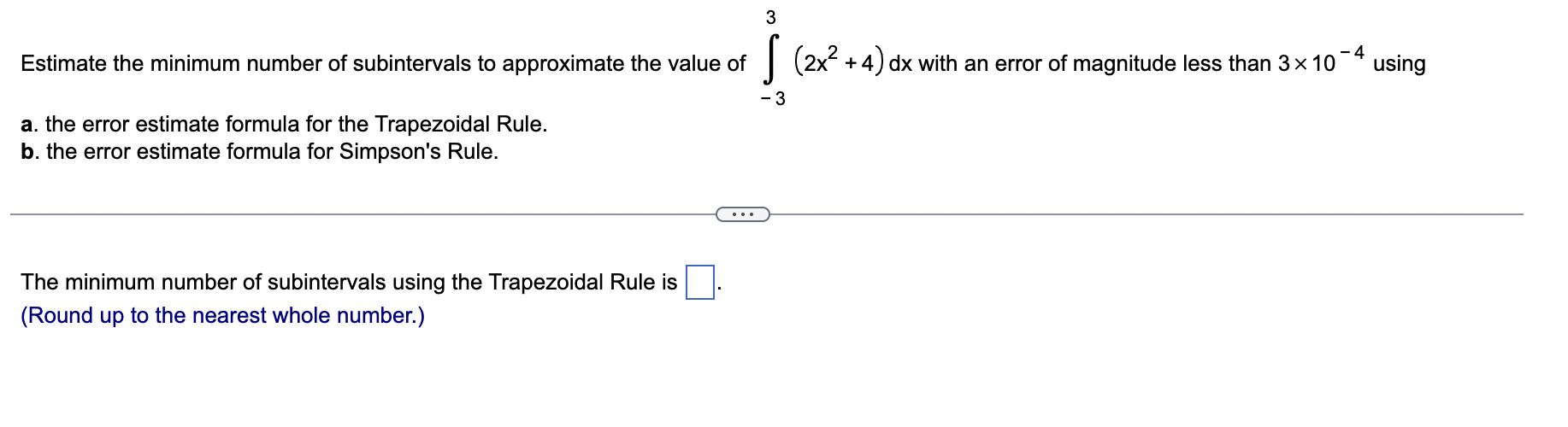 Solved Estimate the minimum number of subintervals to | Chegg.com