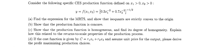 Solved Consider the following specific CES production | Chegg.com