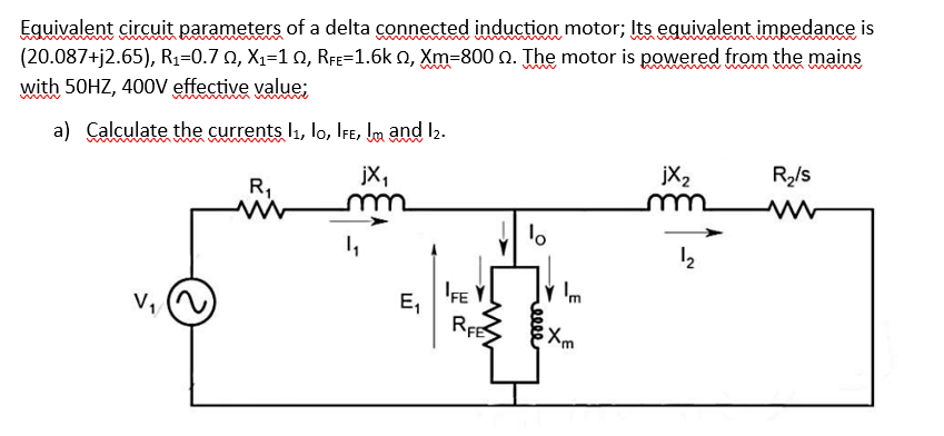 Solved Equivalent circuit parameters of a delta connected | Chegg.com