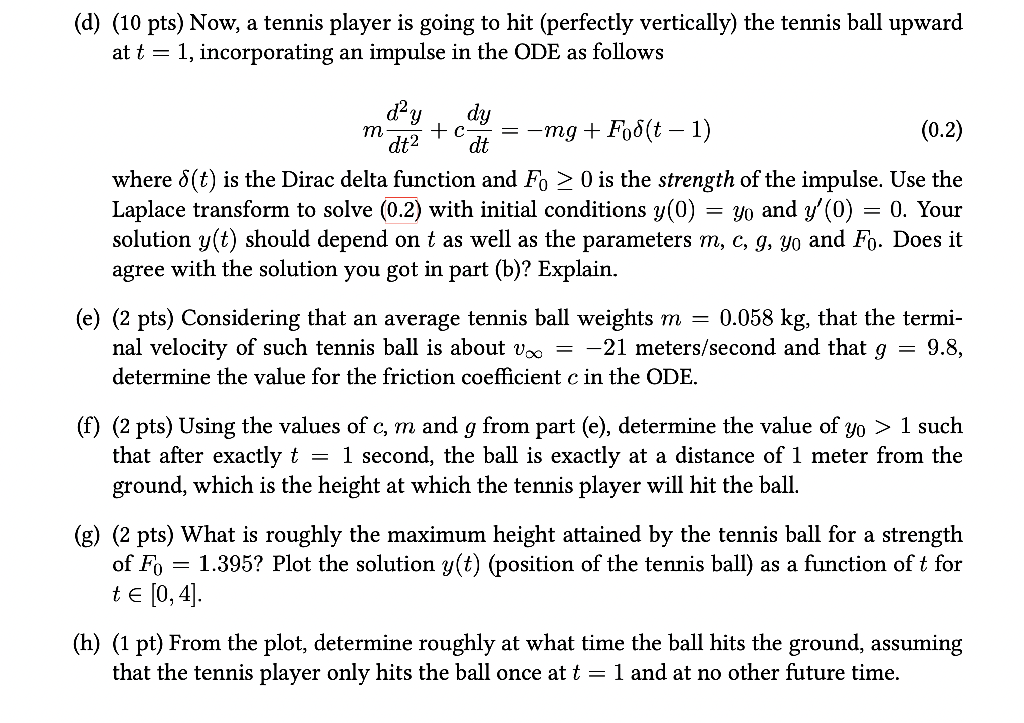 Solved (d) (10 pts) Now, a tennis player is going to hit | Chegg.com