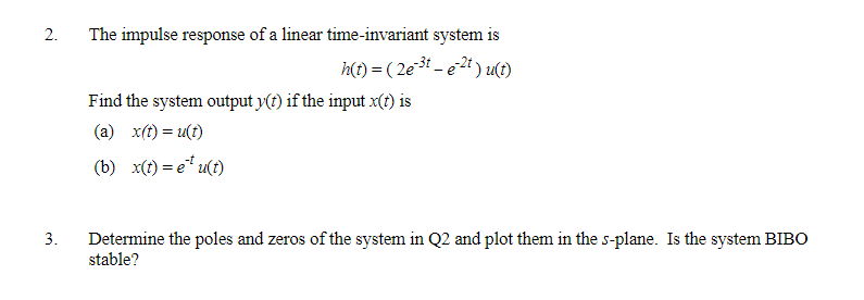 Solved The impulse response of a linear time-invariant | Chegg.com