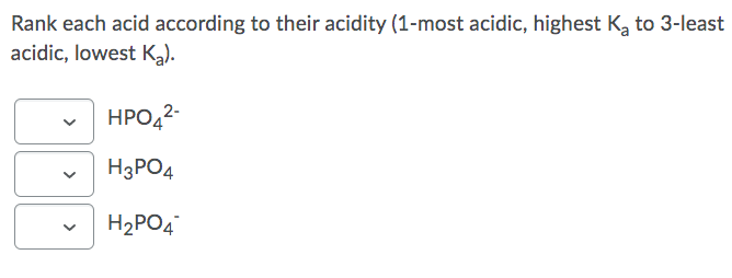 Solved Rank each acid according to their acidity (1-most | Chegg.com