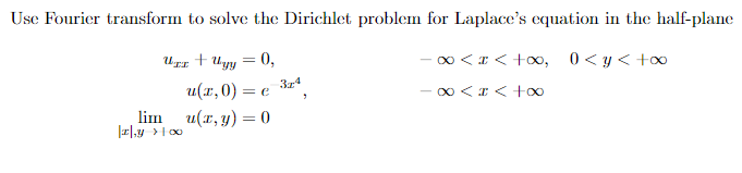 Solved Use Fourier transform to solve the Dirichlet problem | Chegg.com