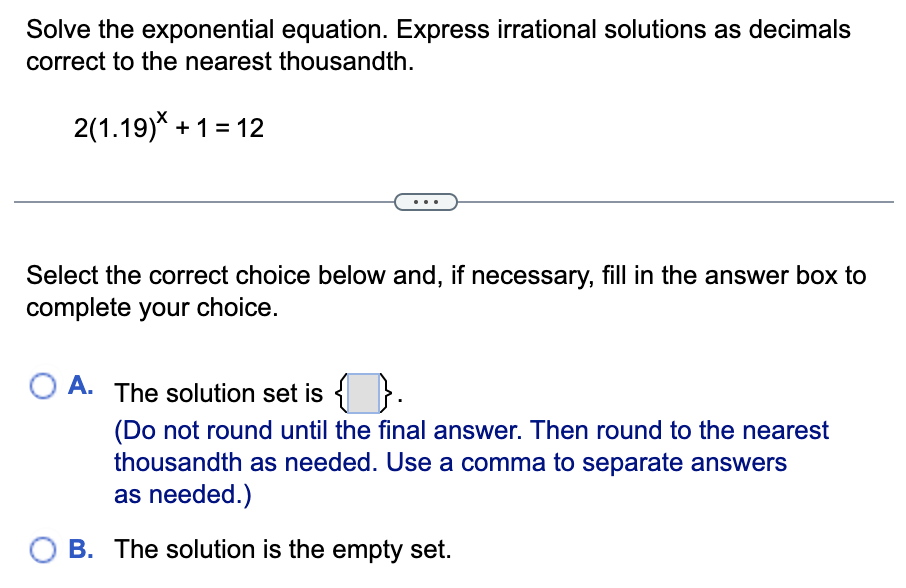 Solved Solve the exponential equation. Express irrational | Chegg.com
