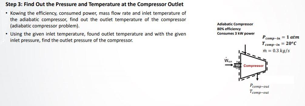 Solved • Step 3: Find Out the Pressure and Temperature at | Chegg.com