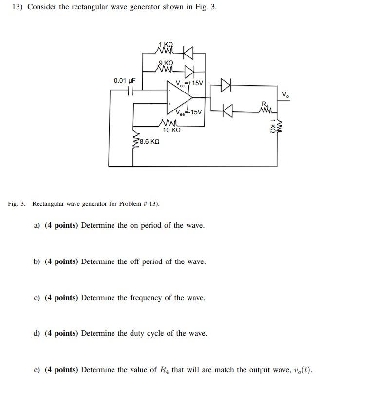 Solved 13) Consider the rectangular wave generator shown in | Chegg.com
