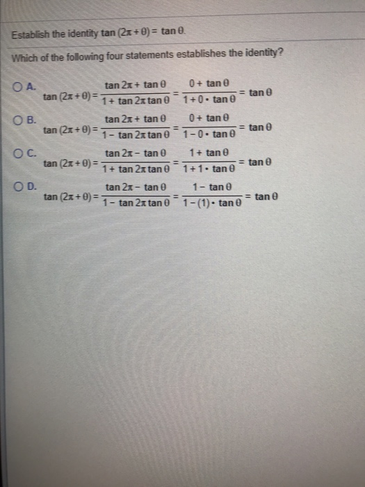 Solved Establish the identity tan (2x+0)- tan 0 Which of the | Chegg.com