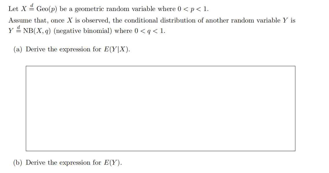 Solved Let X = Geo(p) be a geometric random variable where 0 | Chegg.com