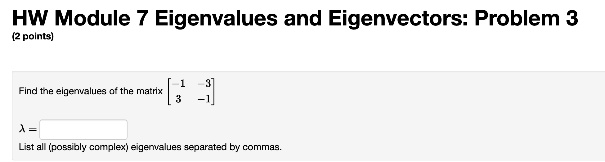 Solved HW Module 7 Eigenvalues and Eigenvectors: Problem 3 ( | Chegg.com