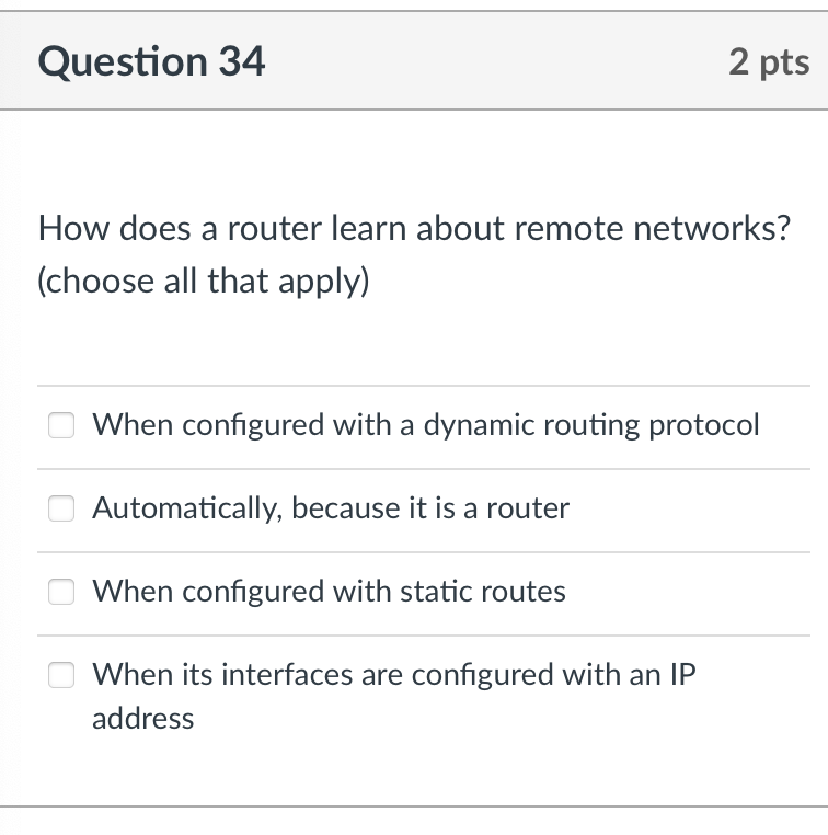 Solved How does a router learn about remote networks? | Chegg.com