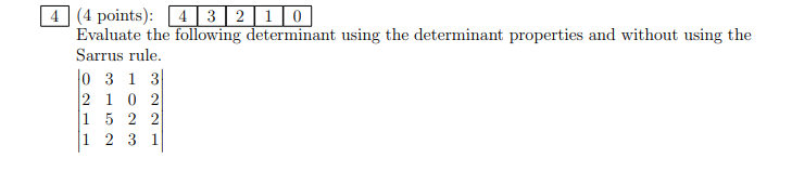 Solved 4 (4 points): Evaluate the following determinant | Chegg.com