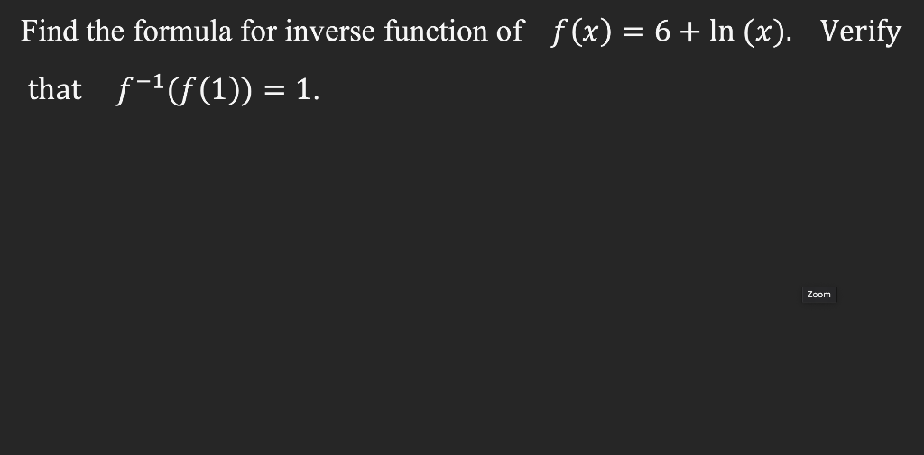 Solved Find the formula for inverse function of | Chegg.com