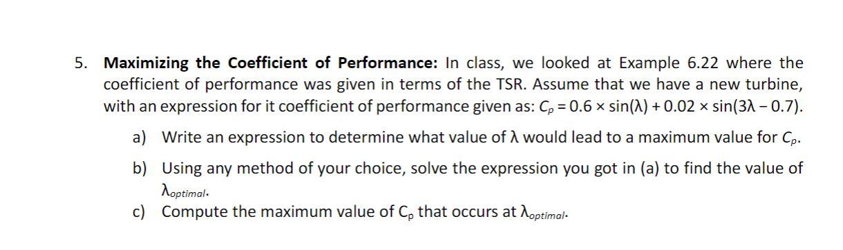 Solved 5. Maximizing the Coefficient of Performance: In | Chegg.com