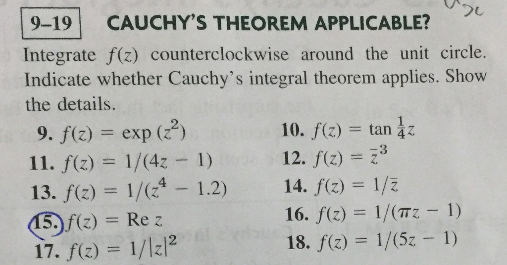 Solved うし 9-19 CAUCHY'S THEOREM APPLICABLE? Integrate f(z) | Chegg.com