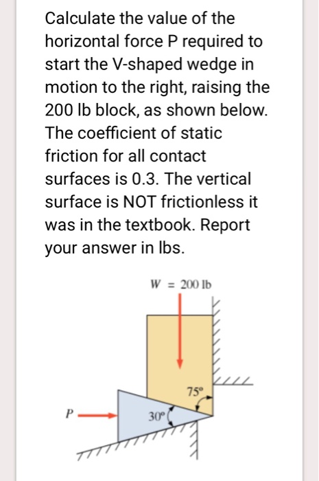 Solved Calculate the value of the horizontal force P | Chegg.com