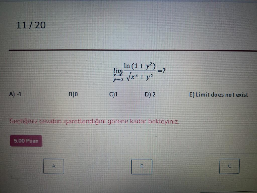 Solved limx→0y→0x4+y2ln(1+y2)=? A) -1 B) 0 C)1 D) 2 E) Limit | Chegg.com