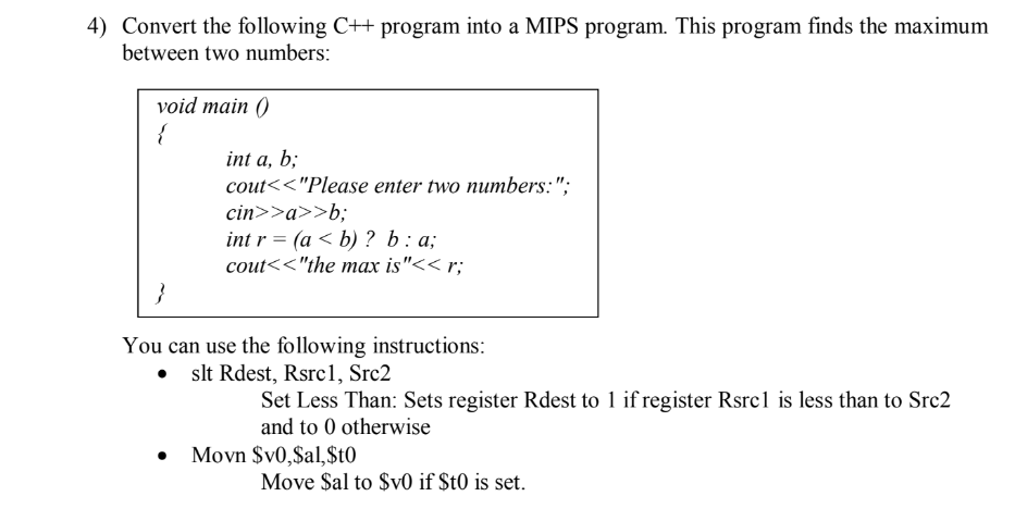 Solved 4) Convert the following C++ program into a MIPS | Chegg.com