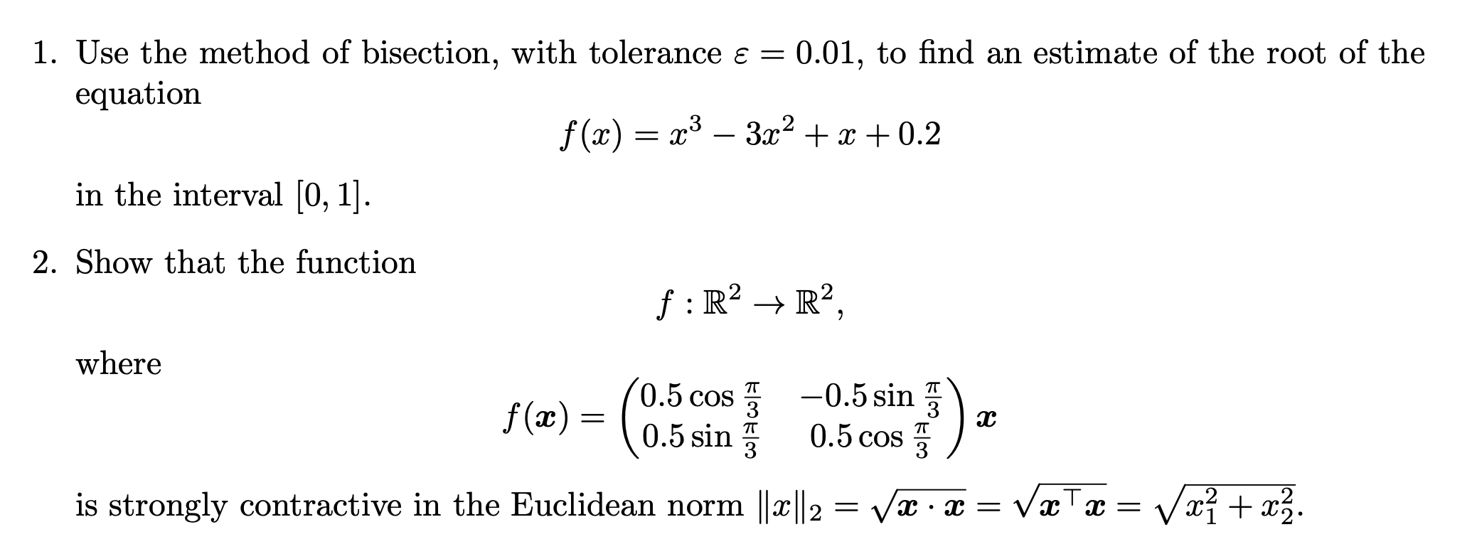 Solved 1. Use the method of bisection, with tolerance ε = | Chegg.com