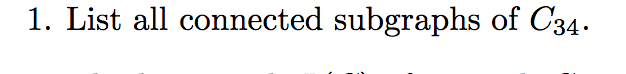 Solved 1. List all connected subgraphs of C34. | Chegg.com