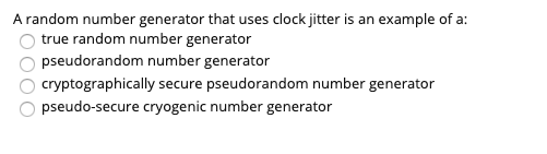 Solved A random number generator that uses clock jitter is | Chegg.com