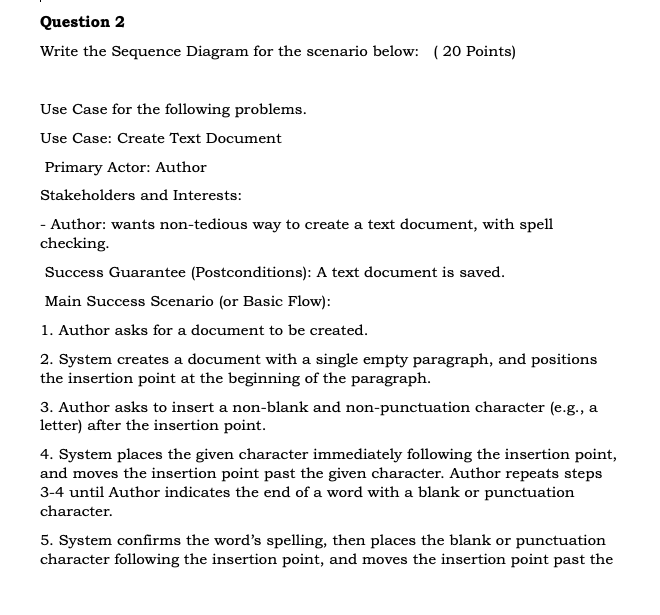 Solved Question 2 Write the Sequence Diagram for the | Chegg.com
