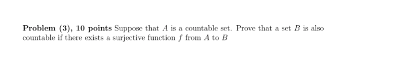 Problem (3), 10 points Suppose that A is a countable | Chegg.com