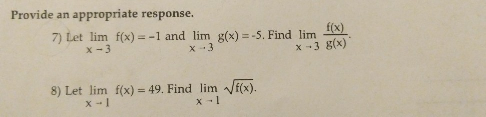 Solved Provide an appropriate response. 7) Let lim f(x) =-1 | Chegg.com