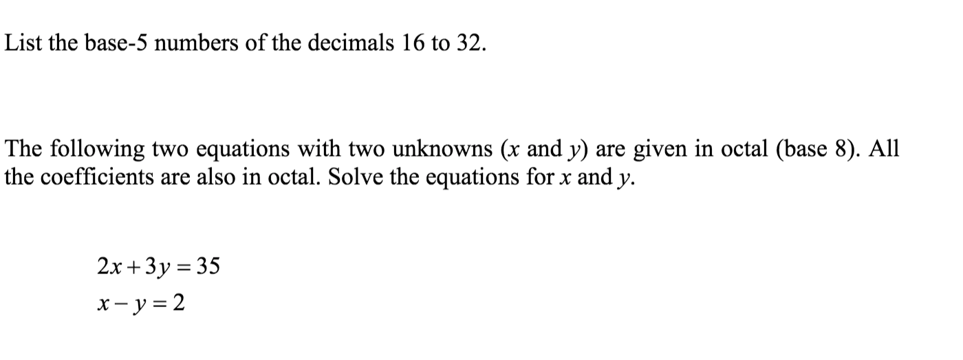 Solved List the base-5 numbers of the decimals 16 to 32. The | Chegg.com