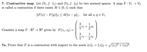 Solved 7. Contractive map. Let (V1. || . ||1) and (V2. || . | Chegg.com