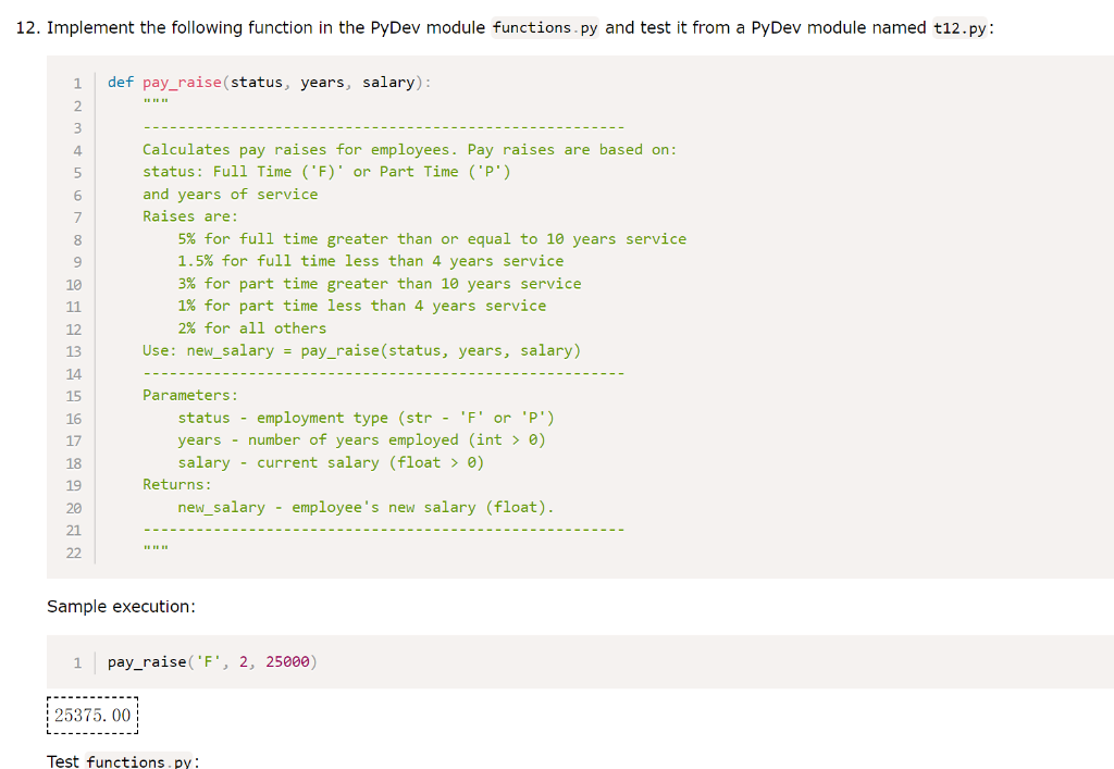 Solved def pay_raise(status, years, salary): "w" Calculates | Chegg.com