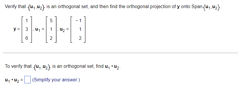 Solved Verify that {₁, ₂} is an orthogonal set, and then | Chegg.com