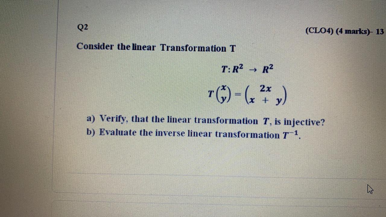 Solved Q2 (CLO4) (4 marks)- 13 Consider the linear | Chegg.com