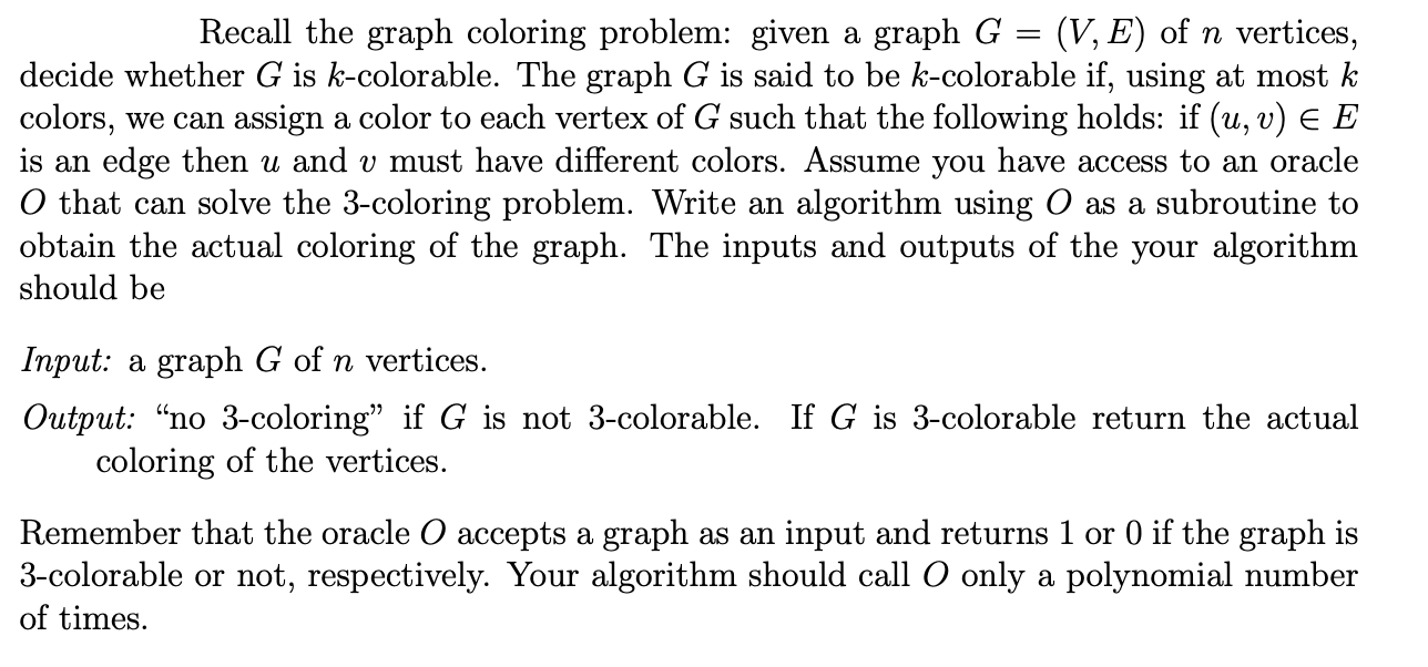 Solved = Recall the graph coloring problem: given a graph G | Chegg.com