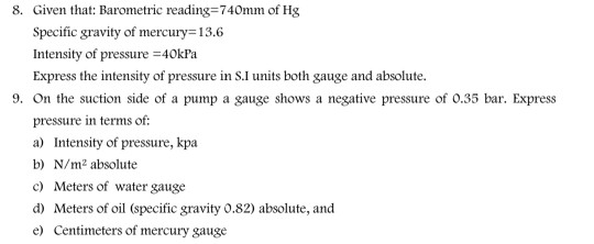 Solved 8. Given that: Barometric reading=740mm of Hg | Chegg.com